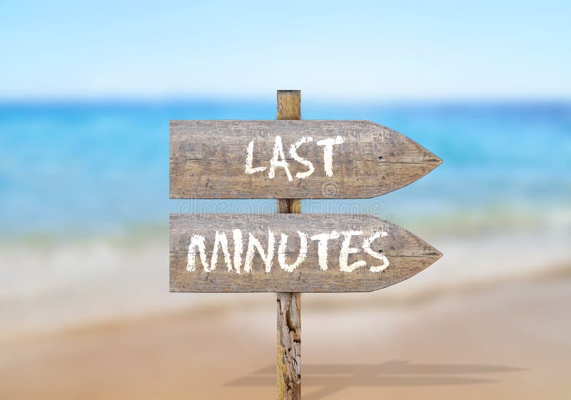 Wooden Direction Sign with Last Minutes Stock Photo - Image of board ...