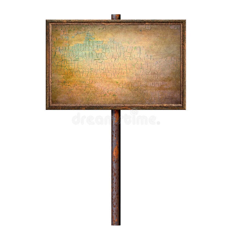 Wooden Empty Dirty Sign on Rusty Pole. Rectangular Frame with Empty ...