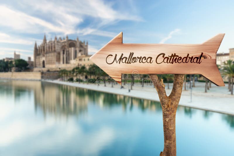 Wooden Sign Indicating Towards Mallorca Cathedral Stock Image - Image ...