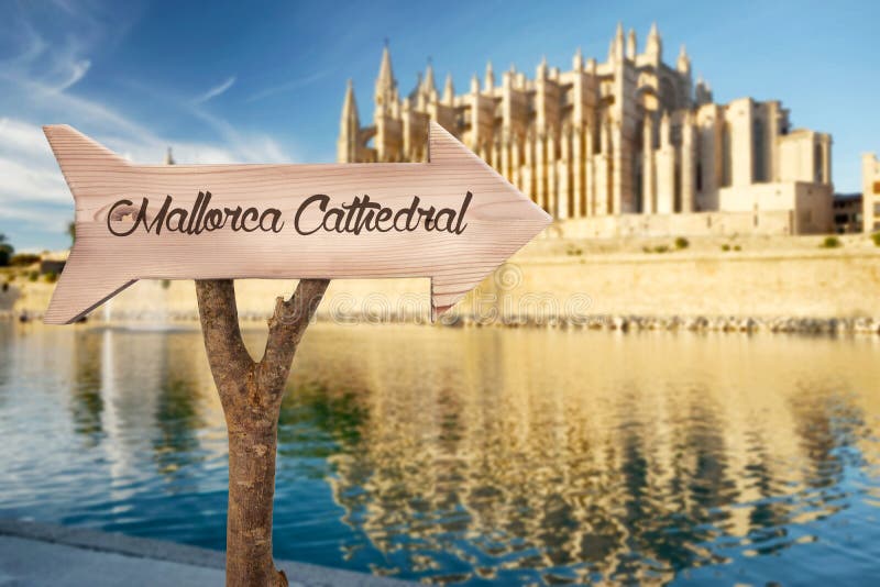 Wooden Sign Indicating Towards Mallorca Cathedral Stock Image - Image ...