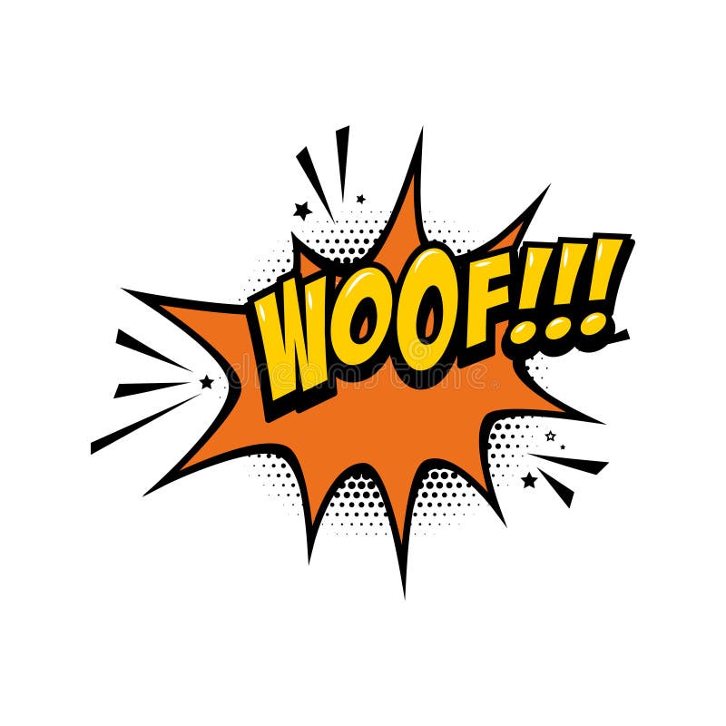 WOOF!!! Comic Style Phrase with Speech Bubble. Stock Vector ...