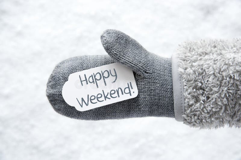Wool Glove, Label, Snow, Text Happy Weekend Stock Image - Image of ...