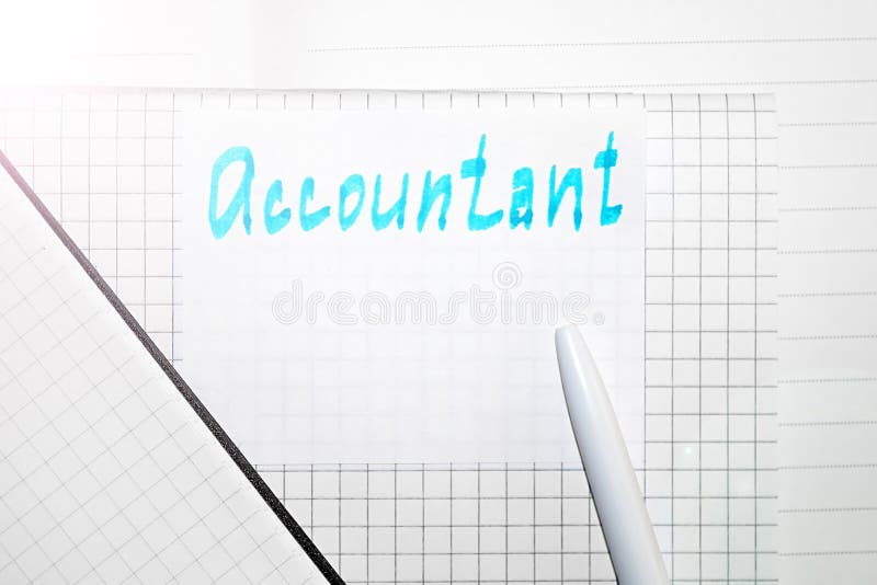 The Word ACCOUNTANT is Written by Hand on the Paper Stock Photo - Image ...