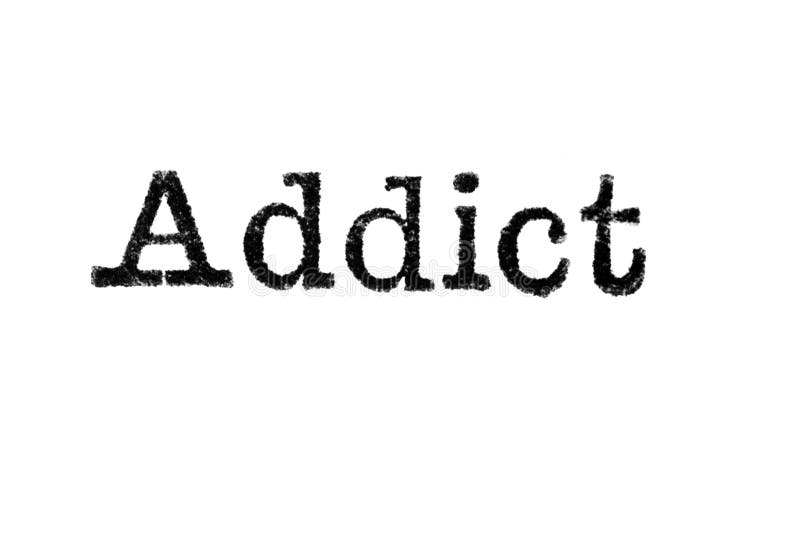 The Word `Drug Addict` from a Typewriter on White Stock Illustration ...