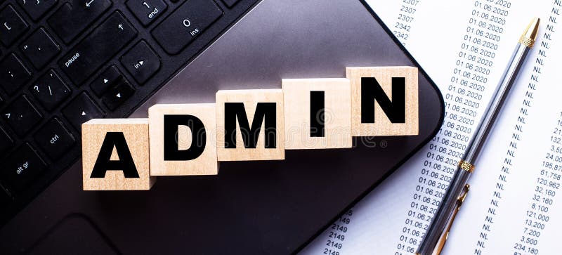 The Word ADMIN is Written on Wooden Cubes Near the Handle Stock Photo ...