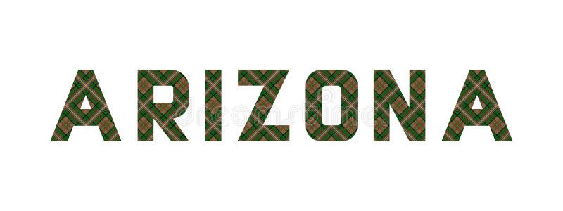 The Word `Arizona` Composed of Letters from Arizona Tartan. Stock ...