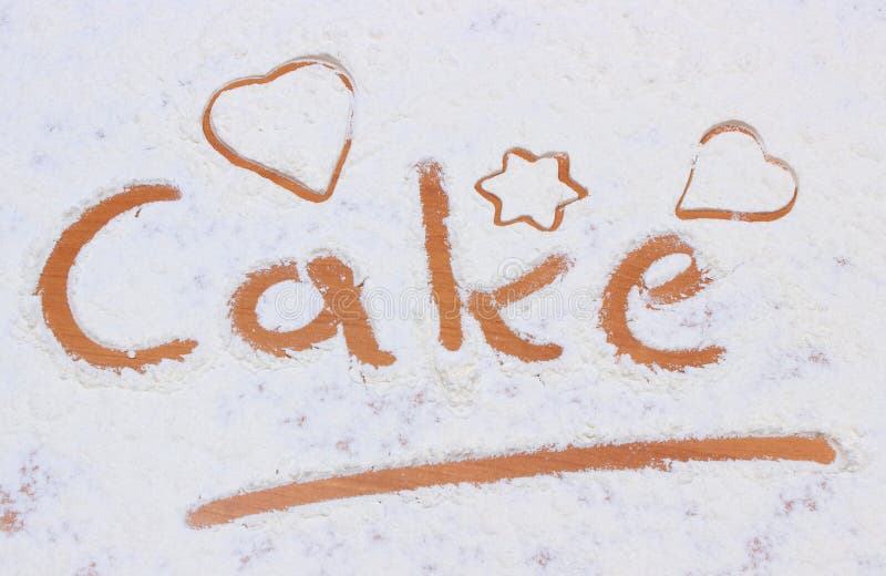 Word cake written in flour stock image. Image of culinary - 61002097