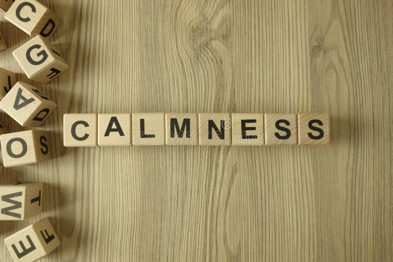 Word Calmness from Wooden Blocks Stock Photo - Image of feelings, hush ...