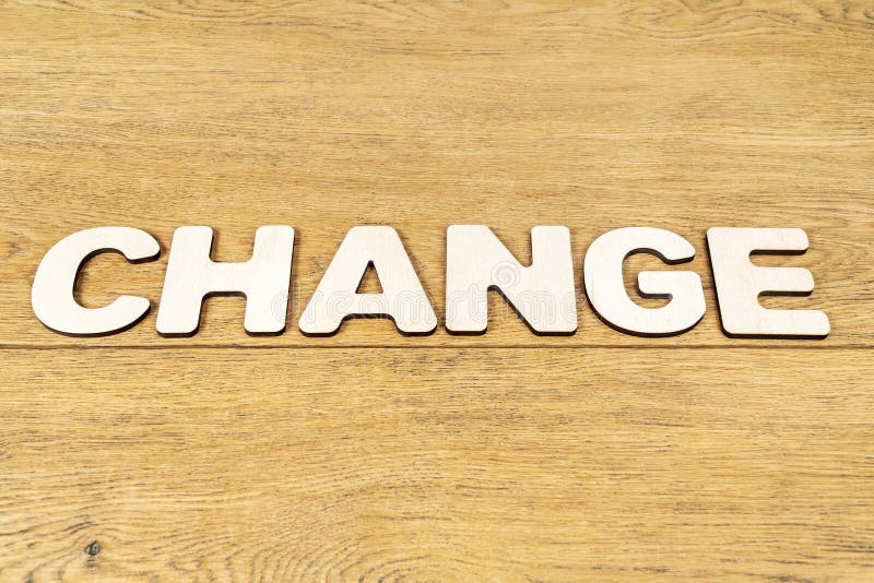 Word Change on a Wooden Table Stock Image - Image of concept, board ...