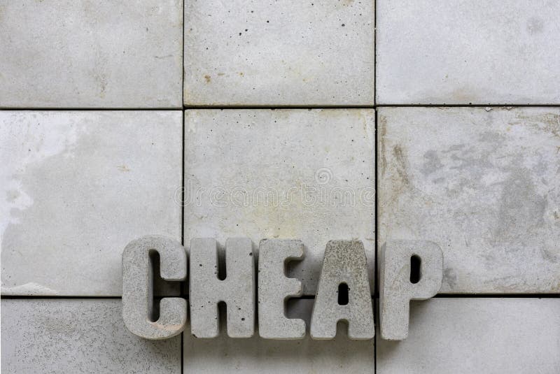 Word CHEAP in Concrete Letters on Concrete Tiled Background Nice Copy ...