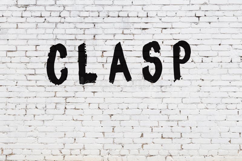 Word Clasp Painted on White Brick Wall Stock Illustration ...