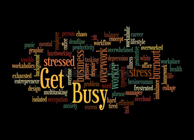 Word Cloud with GET BUSY Concept, Isolated on a Black Background Stock ...