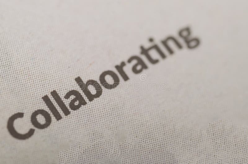 The Word Collaborating Suggests the Act of Working Together Toward a ...