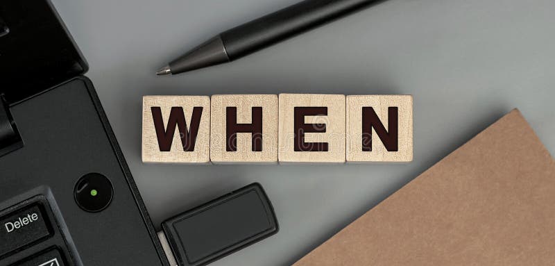 When - Word Concept from Wooden Blocks. Top View Stock Image - Image of ...