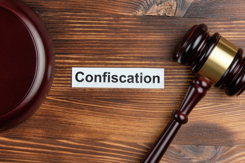 The Word Confiscation on a White Sticker Next To the Judge Hammer Stock ...