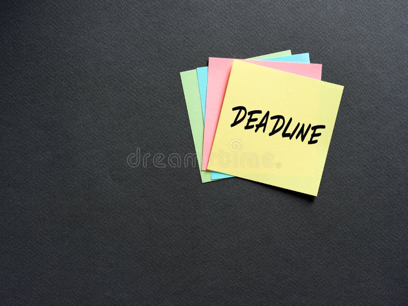 The Word Deadline on Note Paper. Project, Job or Application Deadline ...