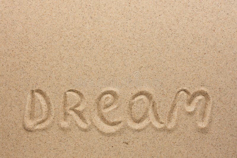 Dream written on sand stock photo. Image of beach, sunshine - 10133144