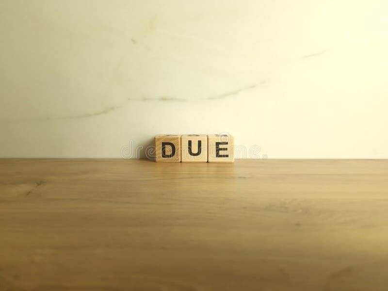 Word Due from Wooden Blocks Stock Image - Image of assessment ...