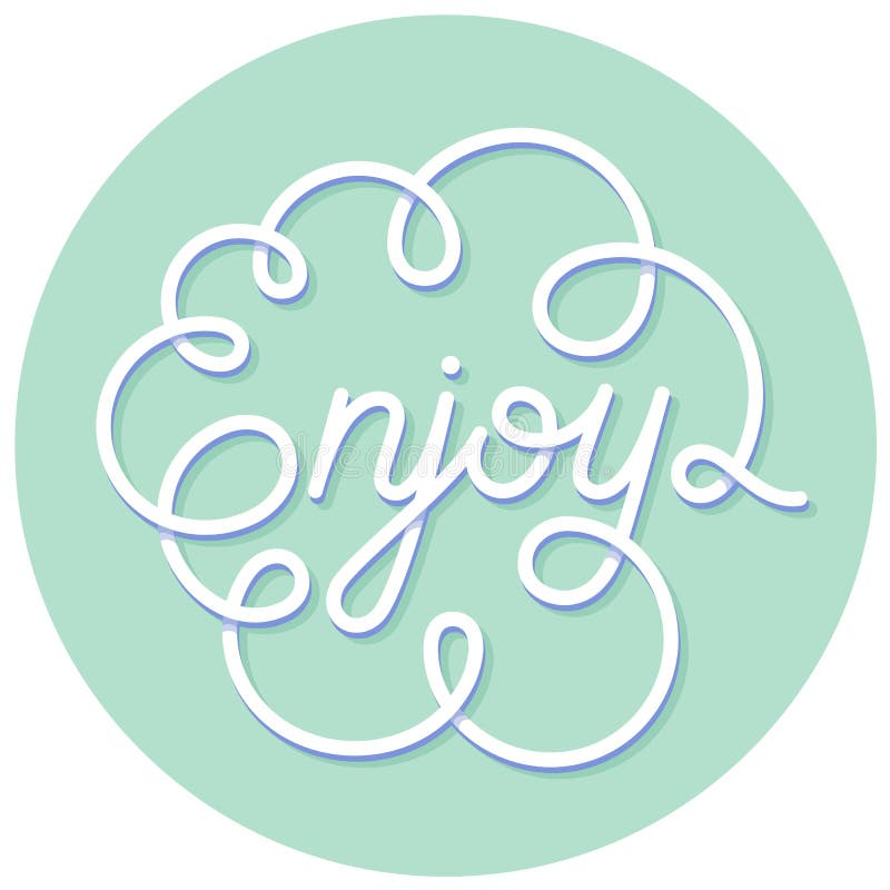 The Word Enjoy, Computer Generated. Burning Inscription. Capital ...