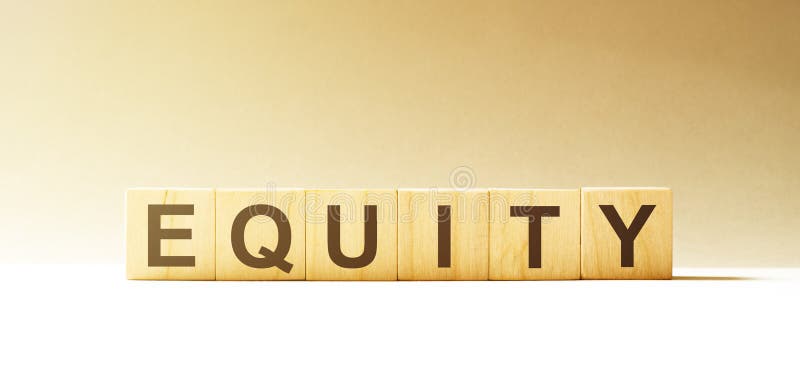 Word EQUITY Made with Wood Building Blocks Stock Image - Image of ...