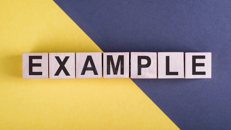 EXAMPLE Word Written on Wooden Blocks on Wooden Table. Concept for Your ...