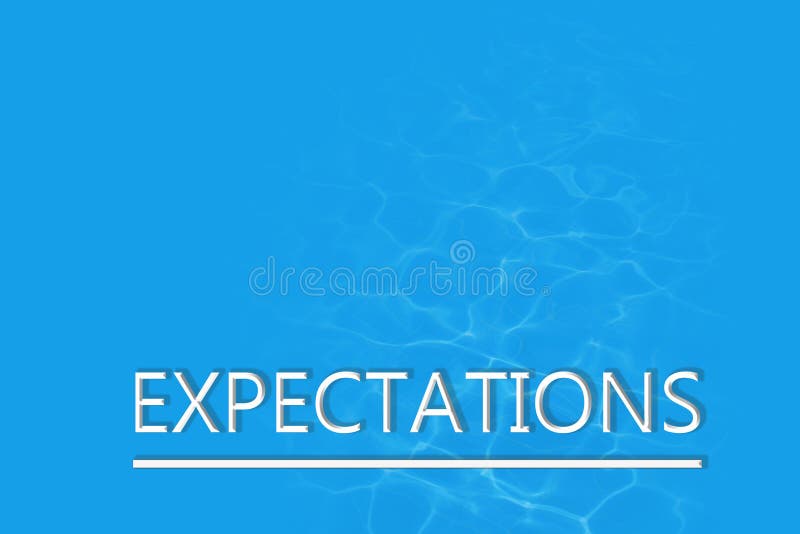 The Word Expectations on a Blue Background. the Concept of Expectations ...