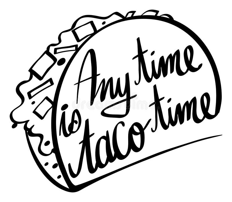 Word Expression for Any Time is Taco Time Stock Vector - Illustration ...