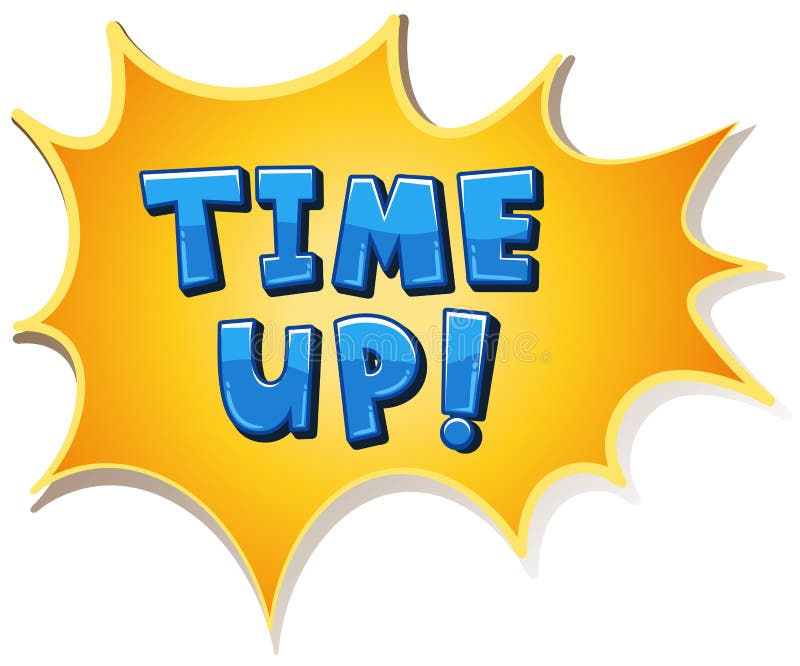 Word Expression for Time Up on Yellow Splash Stock Vector ...