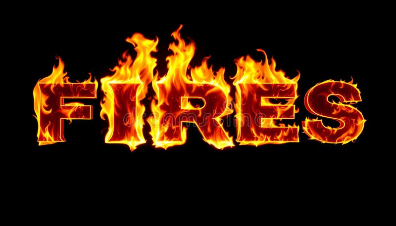 Word "FIRES" in Burning Flames, Showcasing Fiery Typography and Dynamic ...