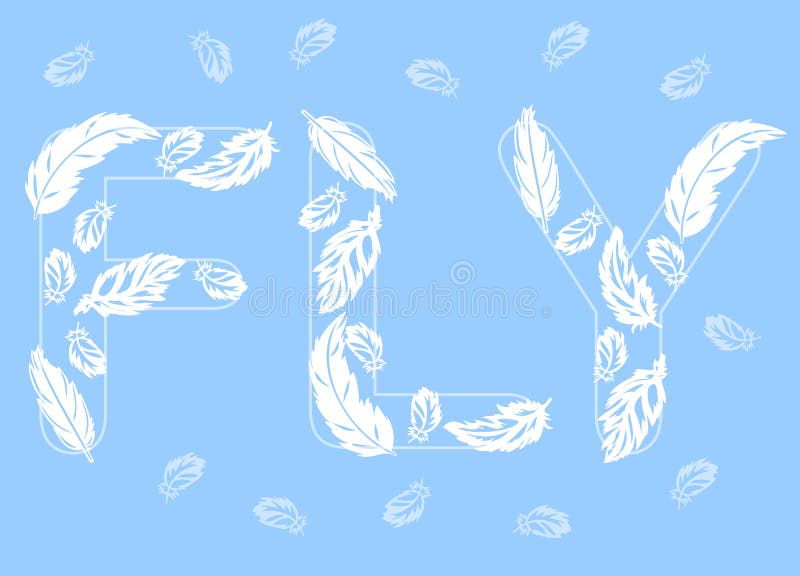 The Word `fly`, Letters from White Feathers Stock Vector - Illustration ...