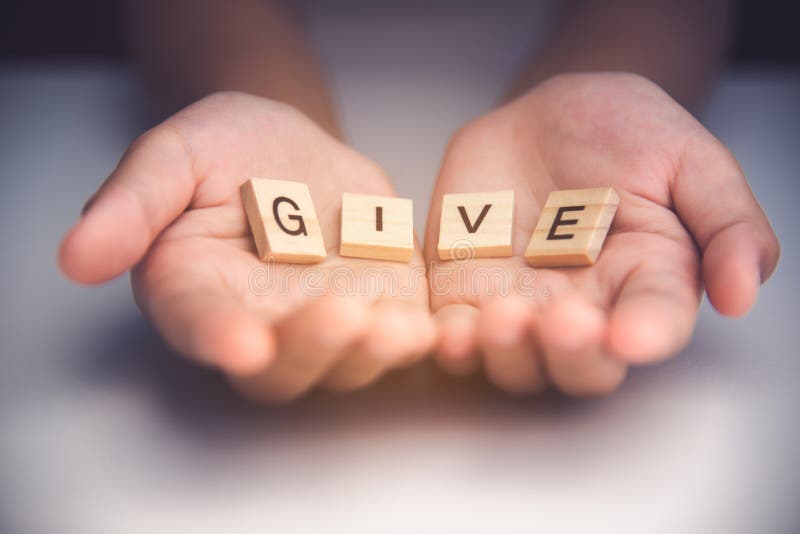 The Word `GIVE` in Hands in Cupped Shape. Concepts of Sharing, Giving ...