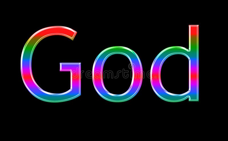 The Word GOD in Beautiful Rainbow Colors Isolated on a Black Background ...