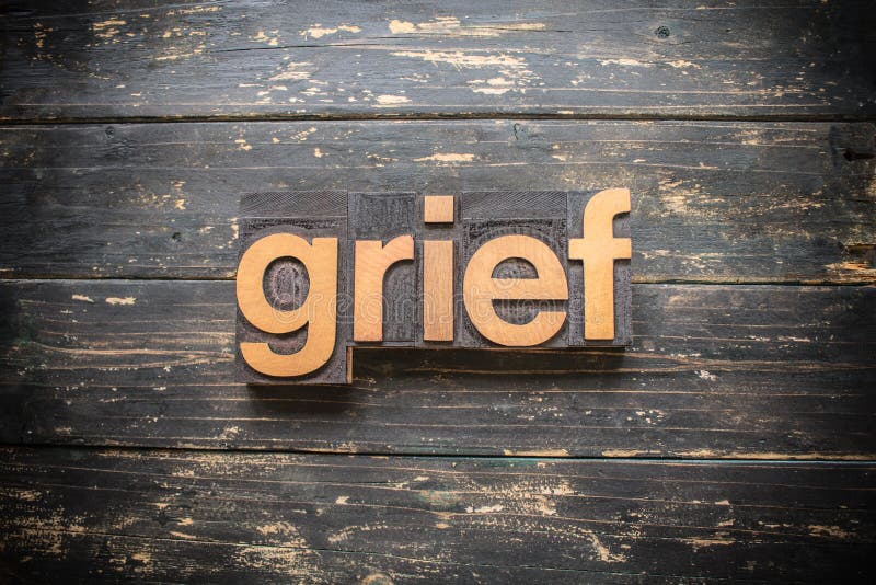 Grief Concept Vintage Wooden Letterpress Type Word Stock Photo - Image ... Grief Concept Vintage Wooden Letterpress Type Word Stock Photo - Image ...