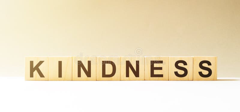 Word KINDNESS Made with Wood Building Blocks Stock Photo - Image of ...