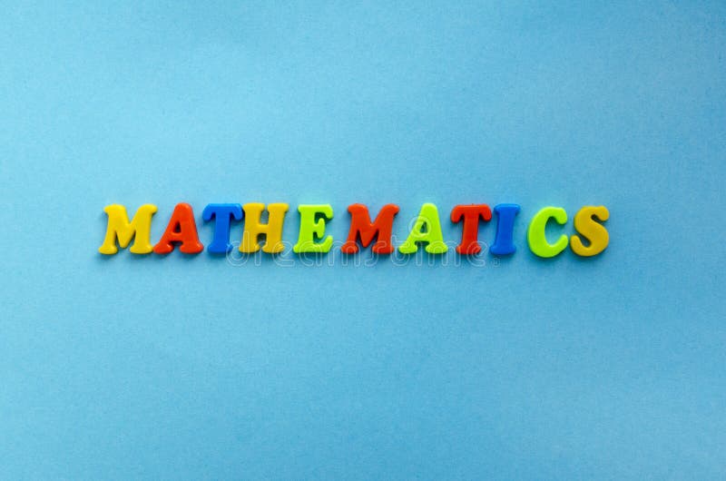 Word `mathematics` of Colored Plastic Magnetic Letters on Blue Paper ...