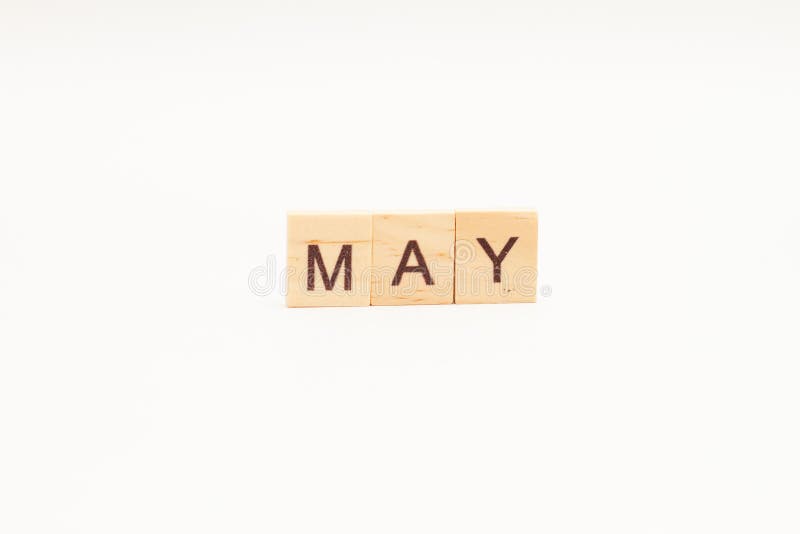 Word MAY Made of Wooden Blocks on White Background. Month of Year Stock ...