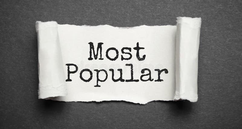 Word Most Popular on the Torn Paper. Concept Stock Photo - Image of ...