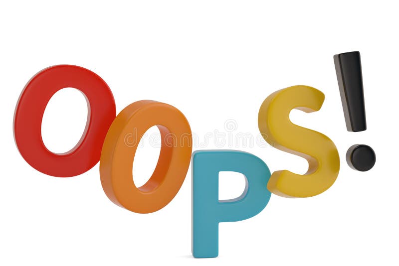 Word Oops Problem Concept Isolated White Background. 3D Illustration ...