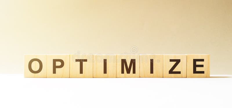 Word OPTIMIZE Made with Wood Building Blocks Stock Photo - Image of ...