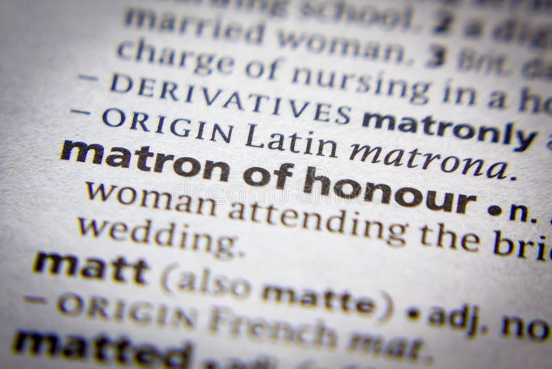 Word or Phrase Matron of Honour in a Dictionary Stock Photo - Image of ...