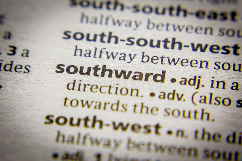 Word or Phrase Southward in a Dictionary Stock Photo - Image of black ...