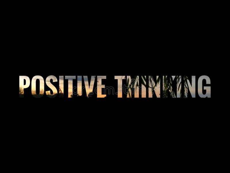 The word POSITIVE THINKING stock image. Image of light - 276170015