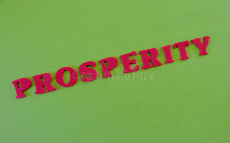 The Word PROSPERITY Written with Red Letters Against a Green Background ...