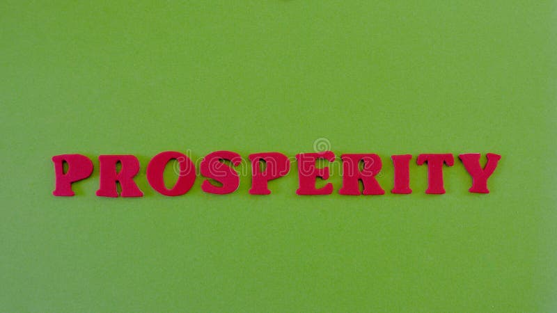 The Word PROSPERITY Written in Red Letters on a Green Background Stock ...