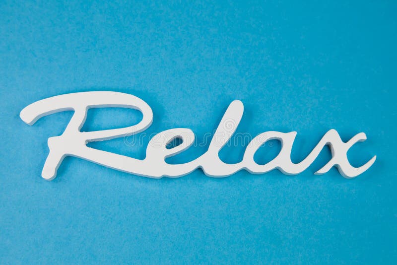 Take it Easy Relax Enjoy Life Stock Image - Image of calm, breath: 46782377