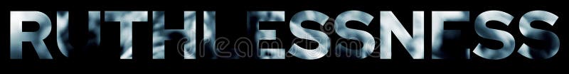 The Word Ruthlessness in Large Letters on a Black Background Stock ...