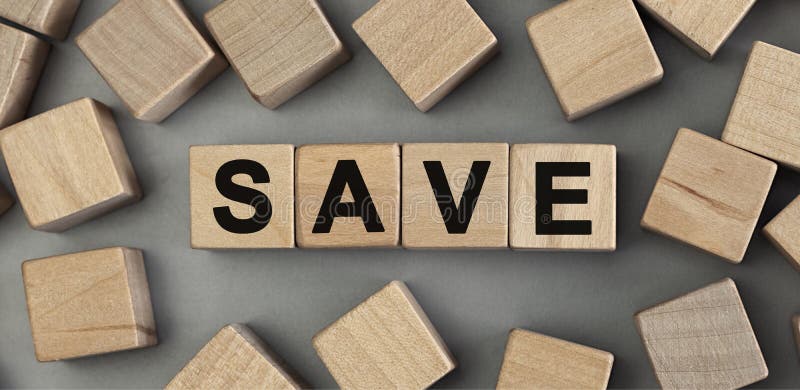 Word SAVE Made with Wood Building Blocks. Top View Stock Image - Image ...