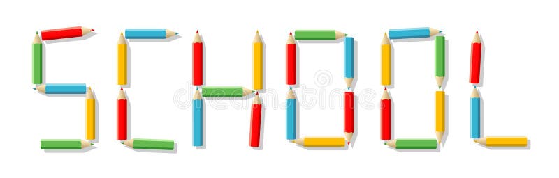 Word SCHOOL Made Up of Colored Pencils Stock Vector - Illustration of ...
