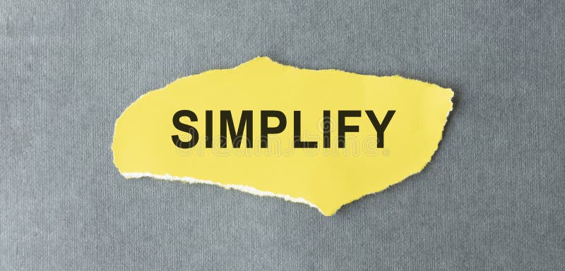 Word Simplify Written on a Yellow Piece Stock Photo - Image of strategy ...