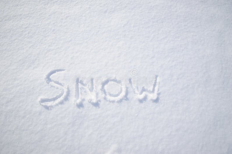 Word "snow" Written on Snow Stock Image - Image of concept, closeup ...